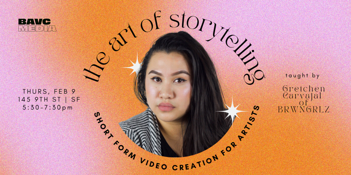 The Art of Storytelling: Part 1 - BAVC Media