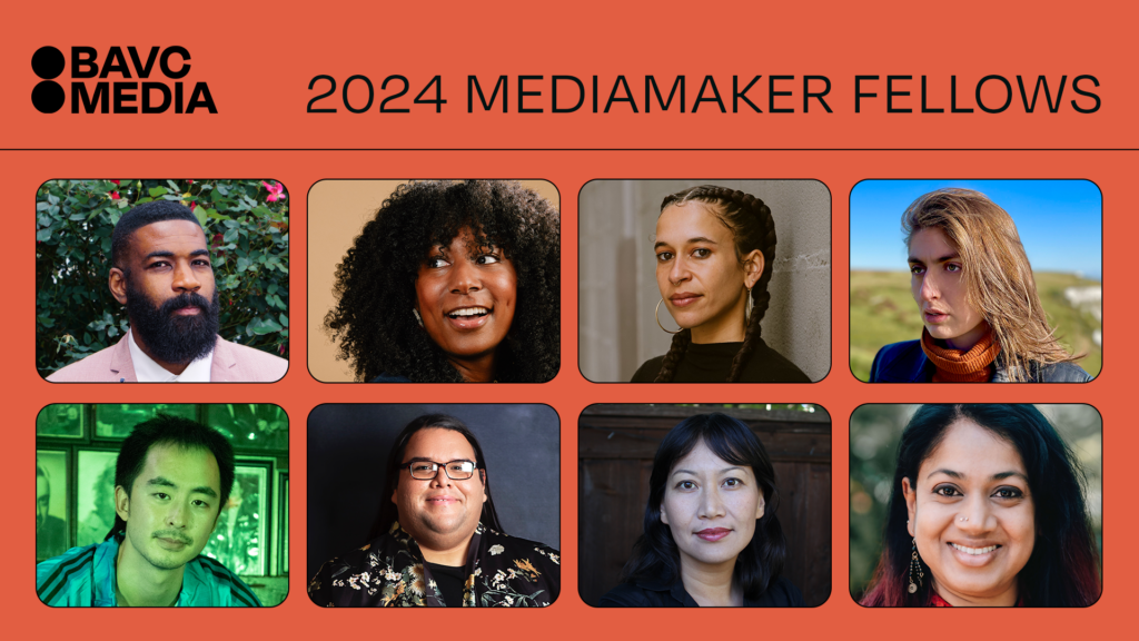 Announcing the 2024 BAVC MediaMaker Fellows - BAVC Media